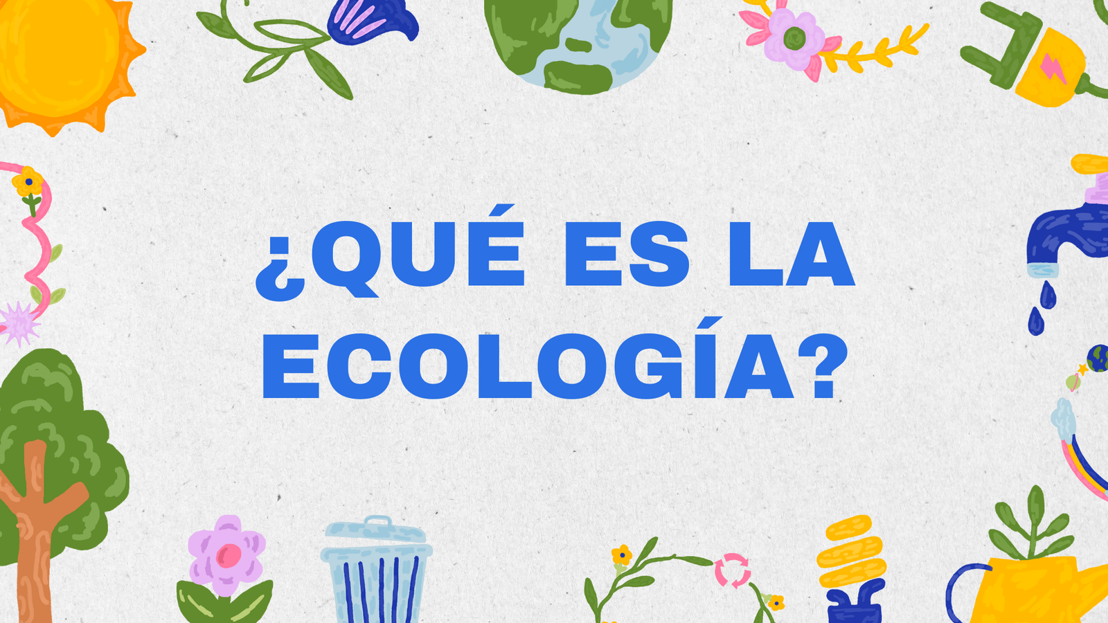 Qué es la Ecología? - PRIMARIA FÁCIL