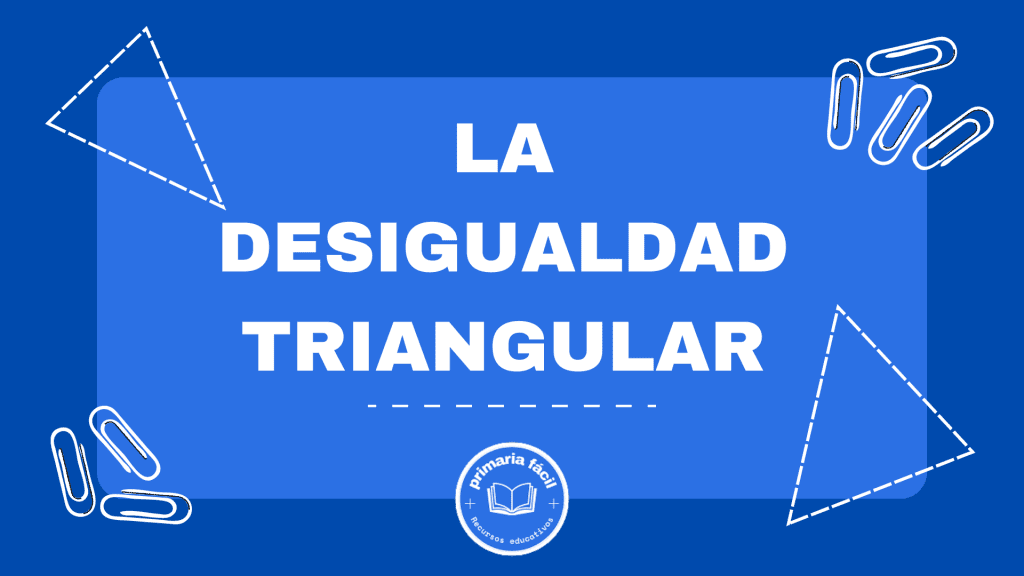 QUE ES LA DESIGUALDAD TRIANGULAR